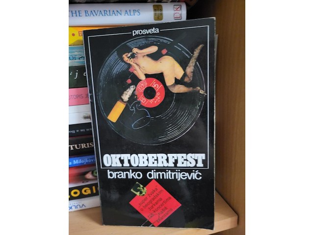 Branko Dimitrijevic  OKTOBERFEST