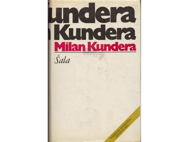 Milan Kundera - ŠALA