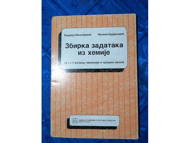 ZBIRKA ZADATAKA IZ HEMIJE ZA 1. i 2. RAZRED SREDNJE ŠK.
