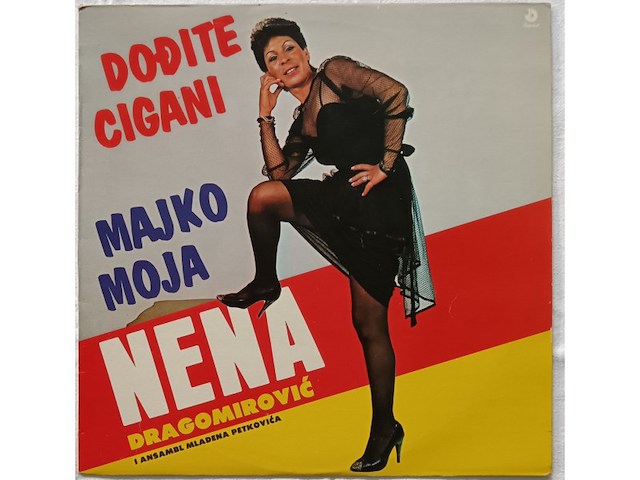 NENA  DRAGOMIROVIC  -  DODJITE  CIGANI