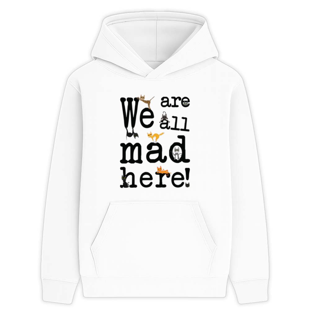 We are all mad here