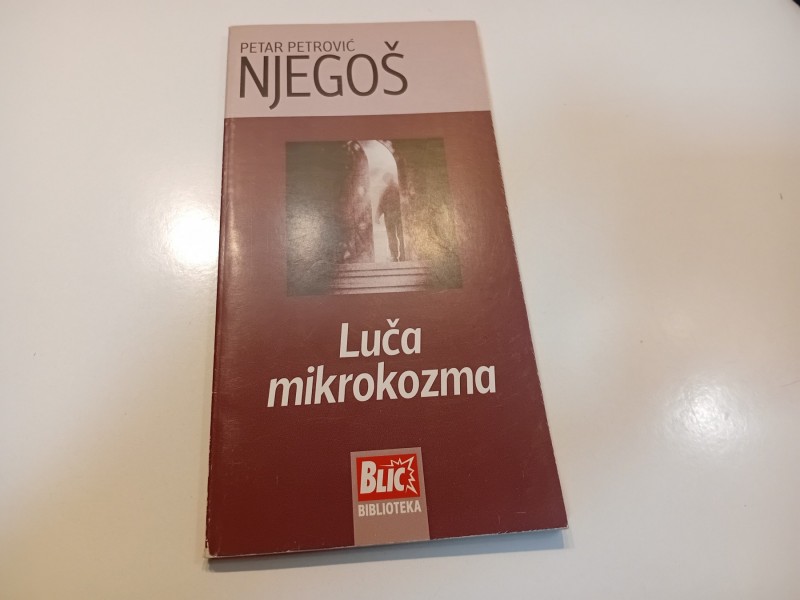 Luča Mikrokozma - Petar Petrović Njegoš - Blic bibliote
