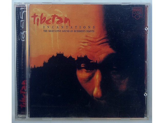 Various - Tibetan Incantations (Buddhist Chants)