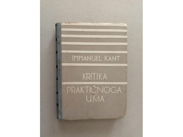 Immanuel Kant - Kritika praktičnoga uma