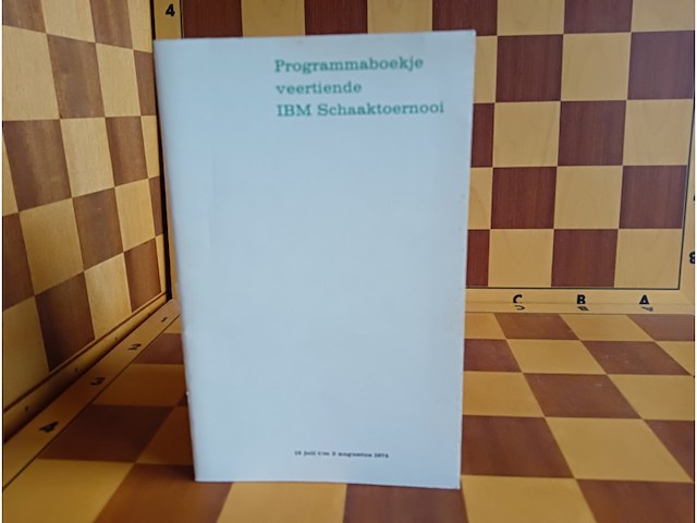 Sahovski Turnir IBM 1974 (Program Turnira) sah