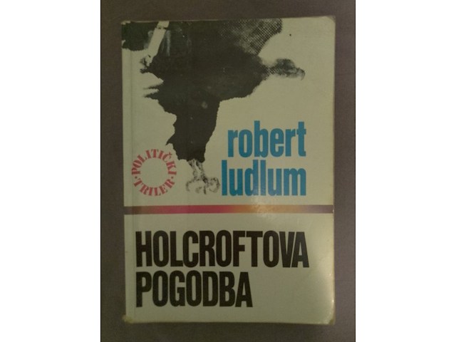 ROBERT LUDLUM HOLCROFTOVA POGODBA