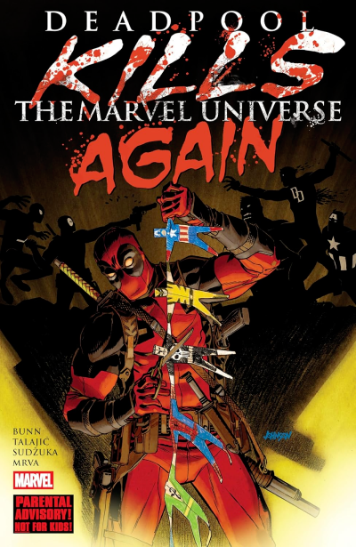 Deadpool Kills The Marvel Universe Again