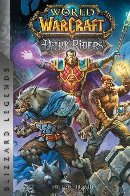 World of Warcraft: Dark Riders:Blizzard Legends