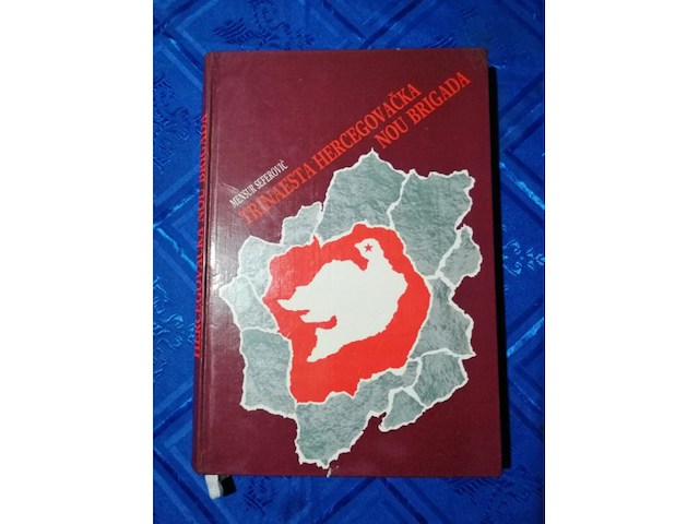 Trinaesta hercegovačka NOU brigada Mensur Seferović