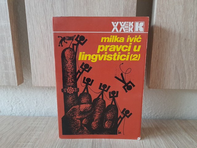 Pravci u lingvistici 2, druga knjiga - Milka Ivić