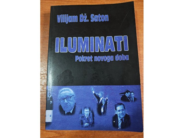 Iluminati - pokret novog doba - Vilijam Dž. Saton