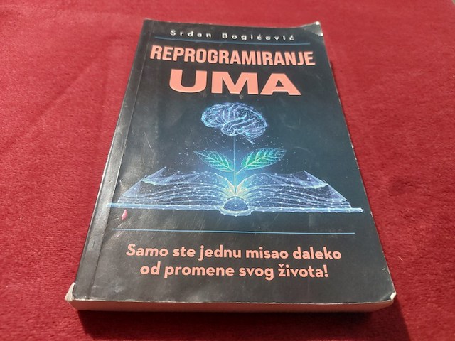 Reprogramiranje uma Srđan Bogićević