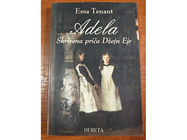 Adela - Ema Tenant - skrivena priča Džejn Ejr