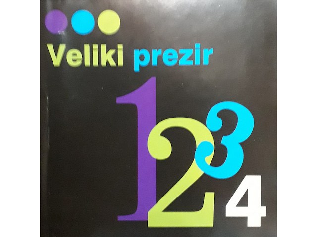 Veliki Prezir ‎– 1 2 3 4,,,CD