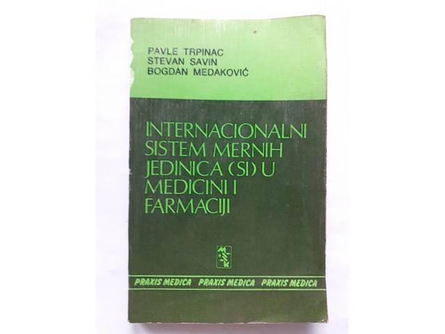 Internacionalni sistem mernih jedinica (si) u medicini