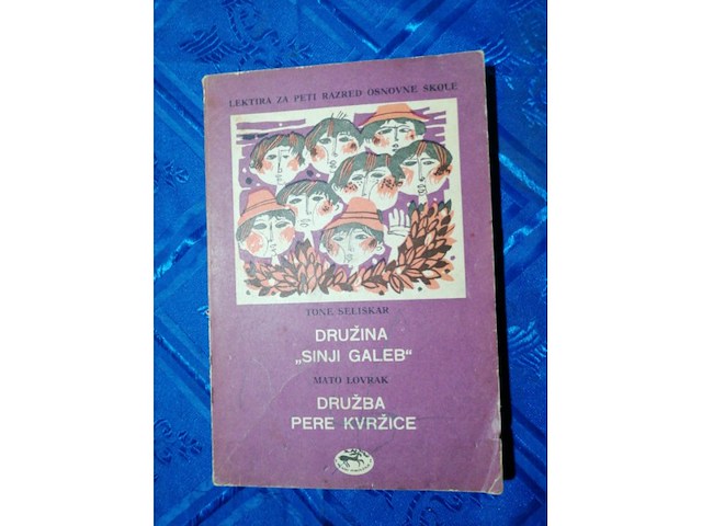DRUŽINA SINJI GALEB &; DRUŽBA PERE KVRŽICE
