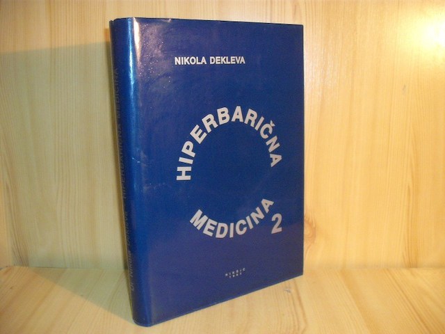 Hiperbarična medicina 2 - Nikola Dekleva