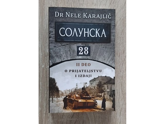 Solunska 28 – O prijateljstvu i izdaji Dr Nele Karajlić