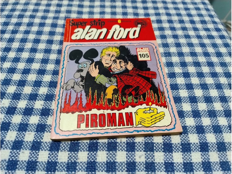 ALAN FORD BROJ 105 PIROMAN