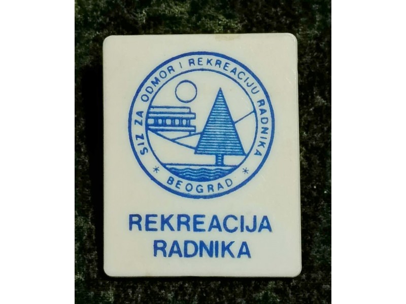 BEDŽ-SIZ ZA ODMOR IREKREACIJU RADNIKA.