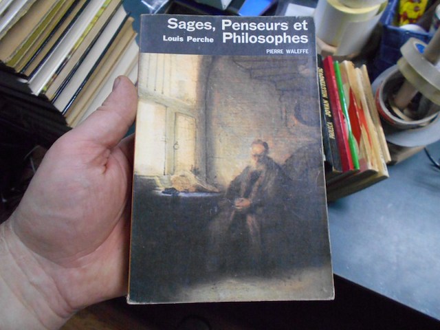 LOUIS PERCHE - Sages, Penseurs et philosophes