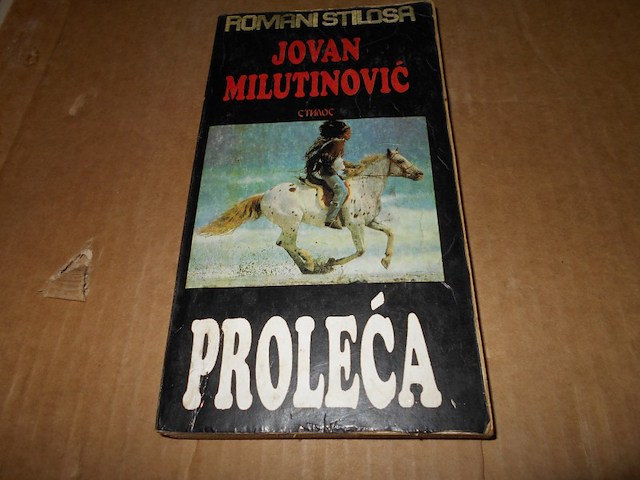 JOVAN MILUTINOVIĆ - PROLEĆA