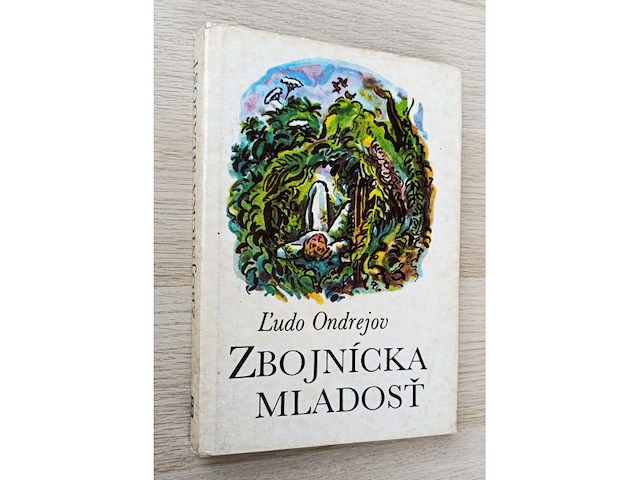 ZBOJNICKA MLADOST- Ludo Ondrejov