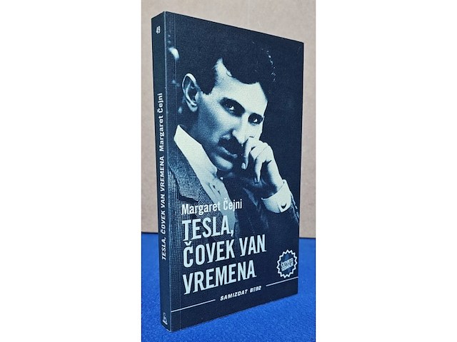 Tesla, čovek van vremena - Margaret Čejni
