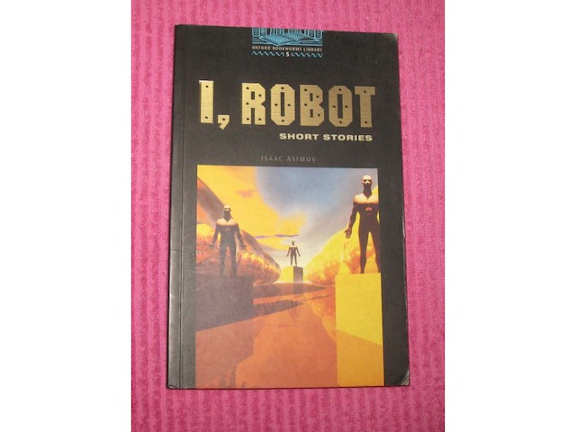 Isaac Asimov - I, ROBOT. ODLIČNO!