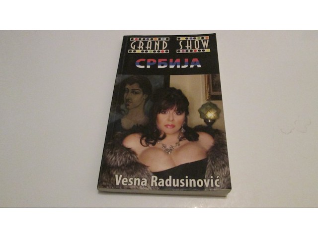 Grand Show (Grand Šou) Srbija, Vesna Radusinović