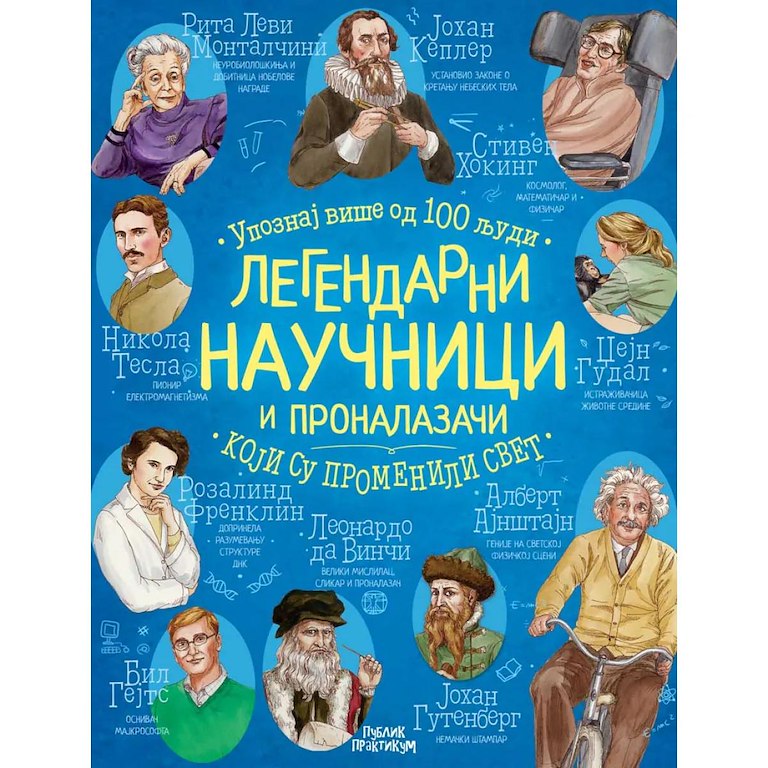 LEGENDARNI NAUČNICI I PRONALAZAČI KOJI SU PROMENILI SVET