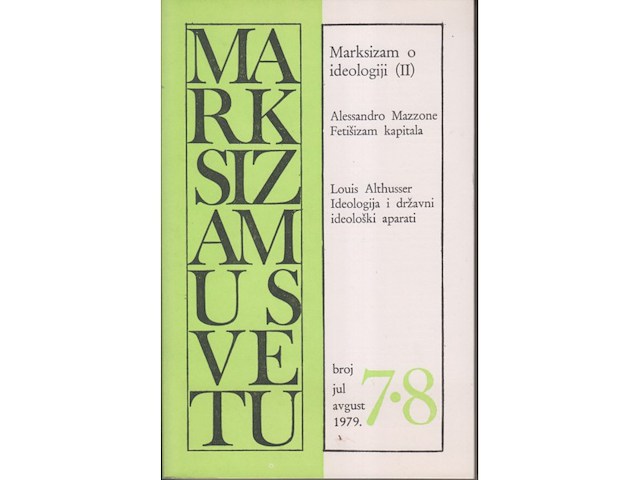 MARKSIZAM O IDEOLOGIJI (II) / FETIŠIZAM KAPITALA
