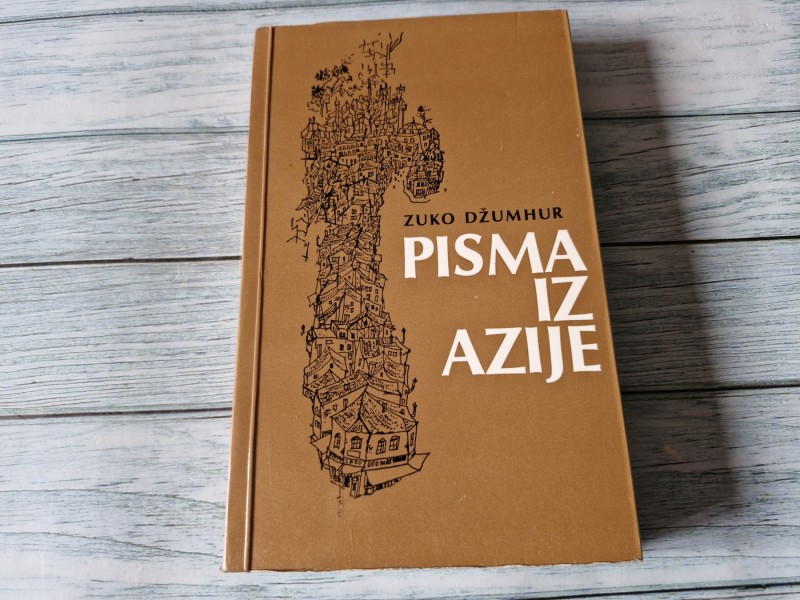 PISMA IZ AZIJE - ZUKO DŽUMHUR