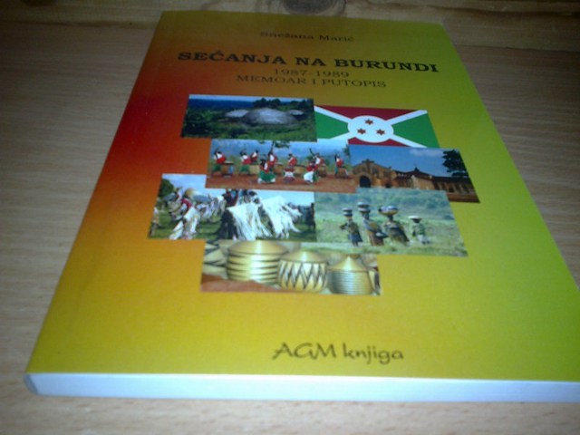 SEĆANJE NA BURUNDI 1987-1989 Memoar i putopis