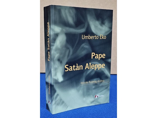 Pape Satàn Aleppe - Umberto Eko