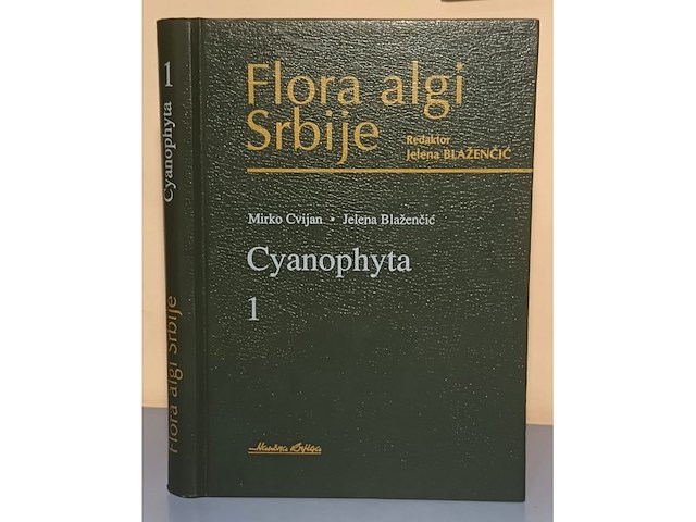 Flora algi Srbije Cyanophyta 1 Mirko Cvijan