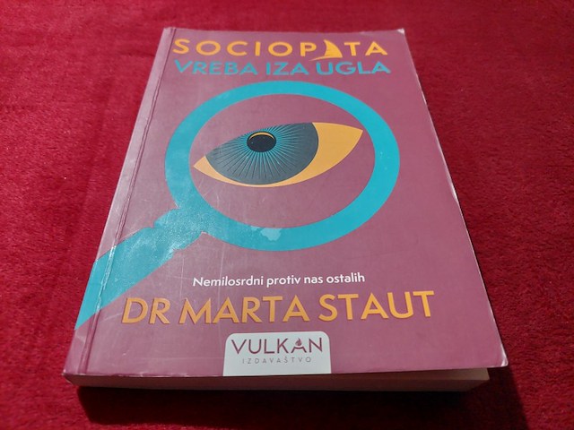 Sociopata vreba iza ugla Dr. Marta Staut