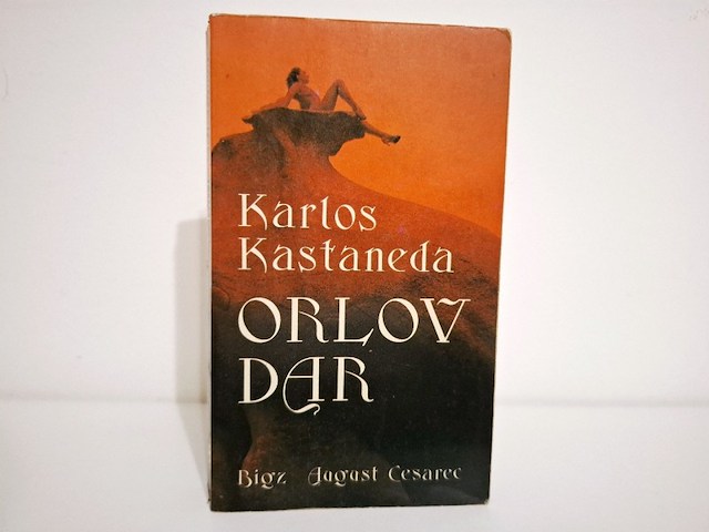 Orlov dar - Karlos Kastaneda