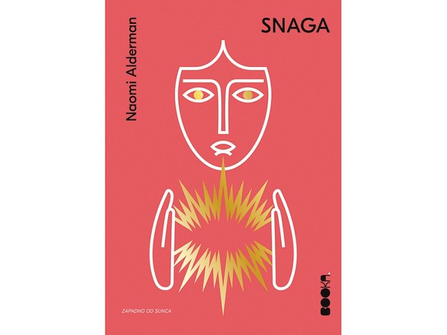 Snaga - Naomi Alderman