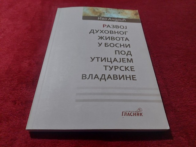 Razvoj duhovnog života u Bosni Ivo Andrić