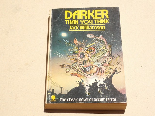 Jack Williamson - Darker than you think