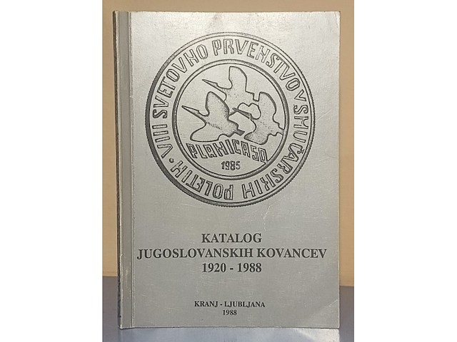 KATALOG JUGOSLOVANSKIH KOVANCEV 1920 - 1988