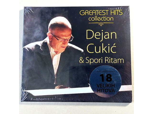 Dejan Cukić &; Spori Ritam - Greatest Hits Collection
