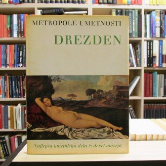 METROPOLE UMETNOSTI – DREZDEN