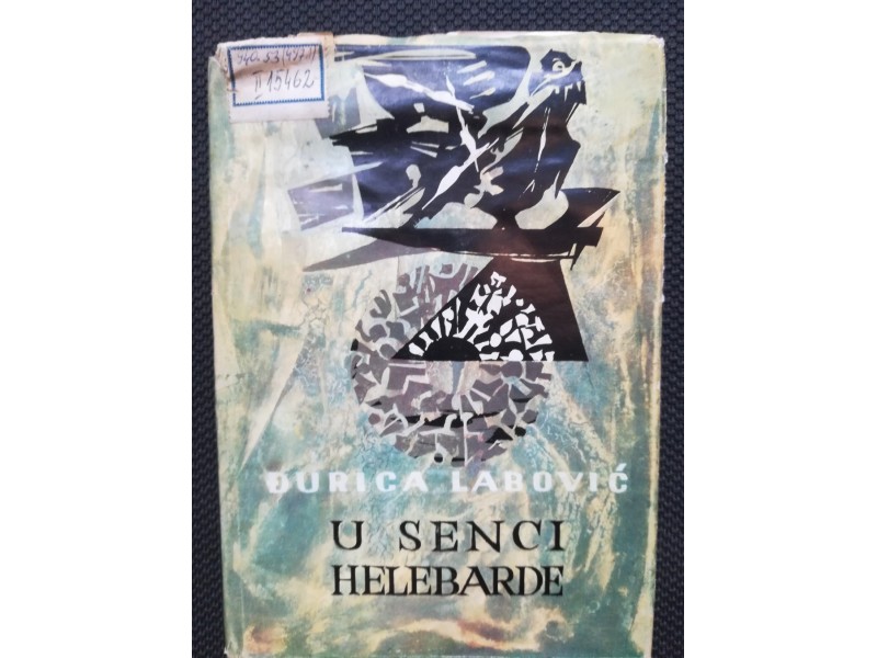 U senci helebarde - Đurica Labović 1967. SNIŽENJE 50%