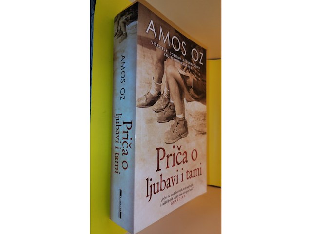 Amos Oz - Priča o ljubavi i tami