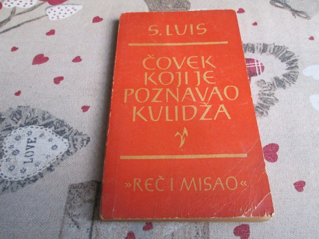 ČOVEK KOJI JE POZNAVAO KULIDŽA - Sinkler Luis