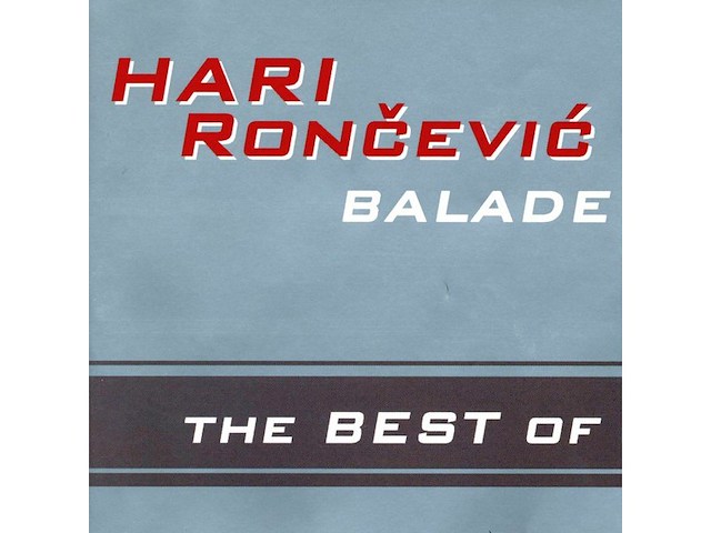 Hari Rončević – Balade - The Best Of CD Nov