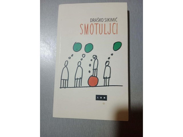 Smotuljci- Draško Sikimić