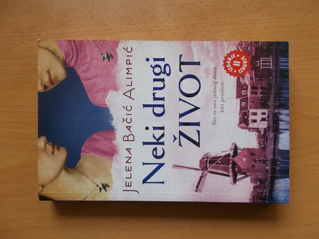 NEKI DRUGI ZIVOT - JELENA BACIC ALIMPIC